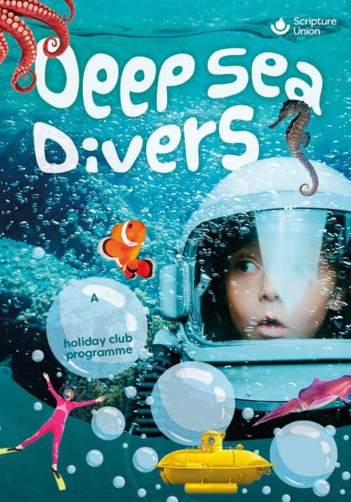 Deep Sea Divers Posters Scripture Union Deep Sea Divers Posters Scripture Union